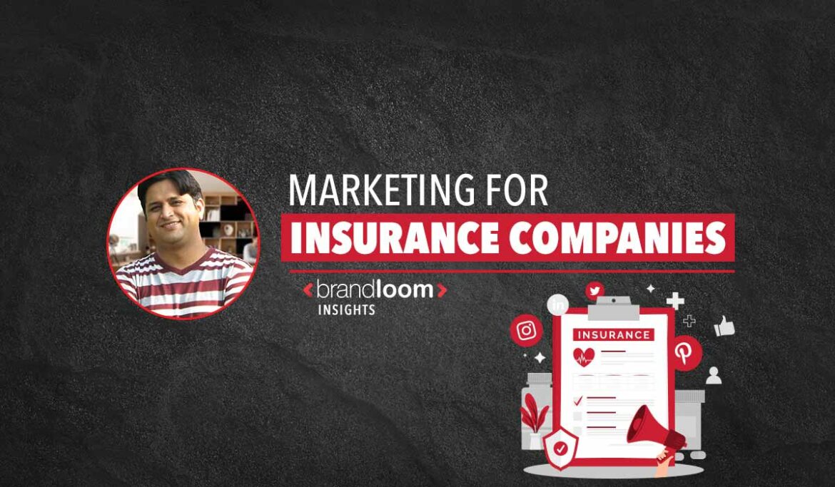 Marketing For Insurance Companies | BrandLoom Consulting