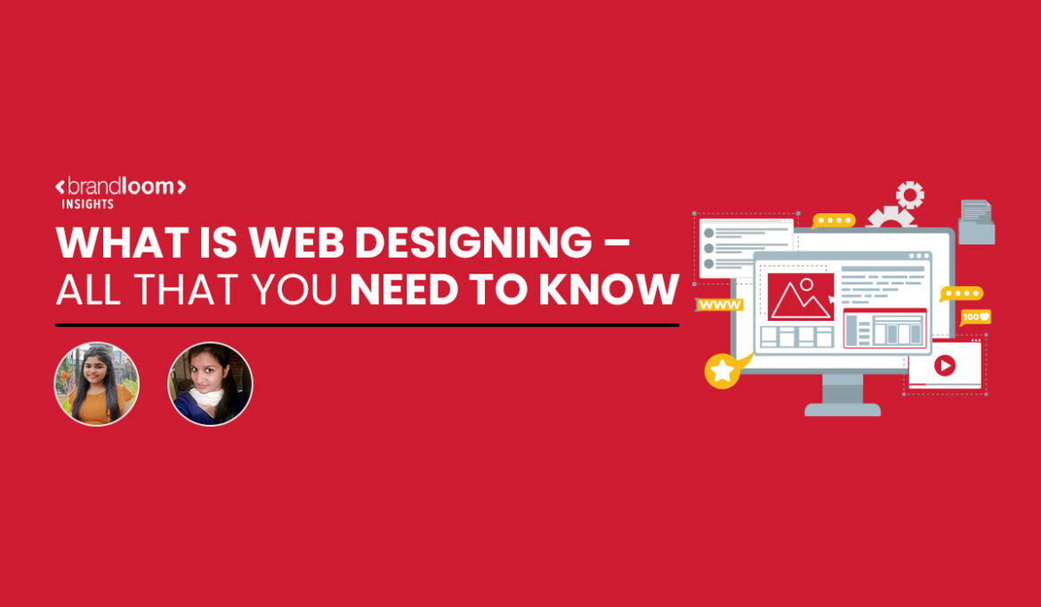 What is Web Designing - All That you need to know