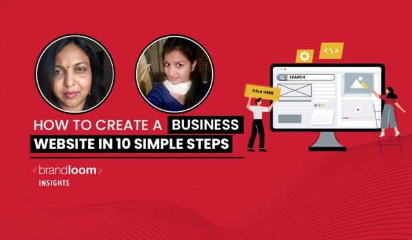 How to Create a Business Website in 10 Simple Steps | Brandloom