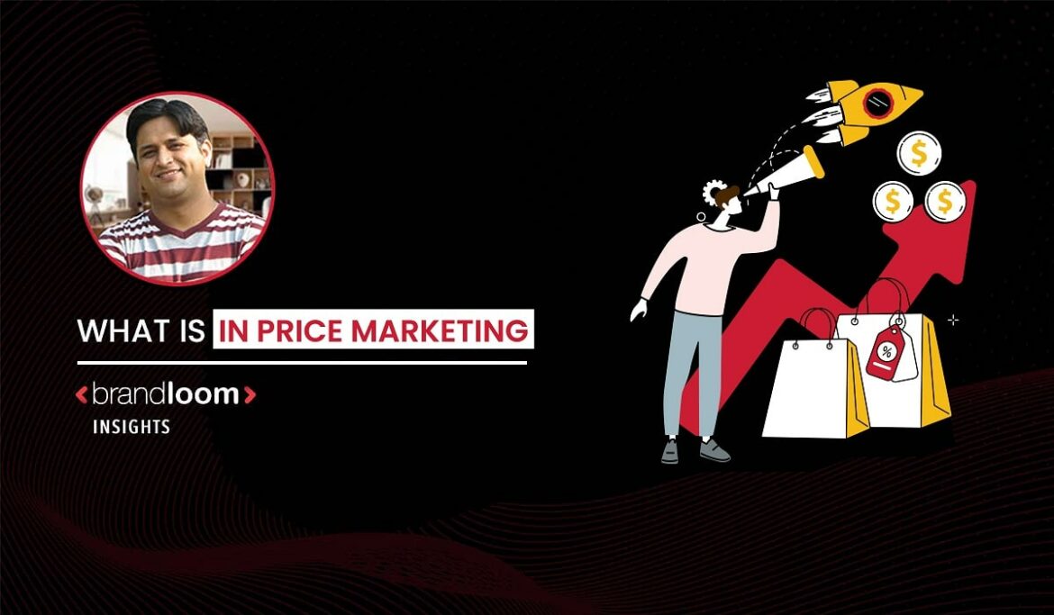 What is Price in Marketing | BrandLoom Consulting