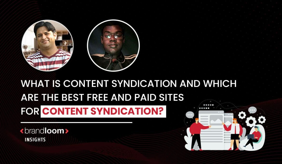 What is Content Syndication | Best Sites for Content Syndication